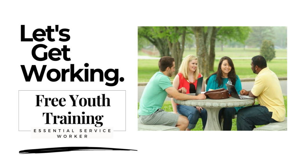 Let’s Get Working! – Free Training Program for Youth – Essential ...